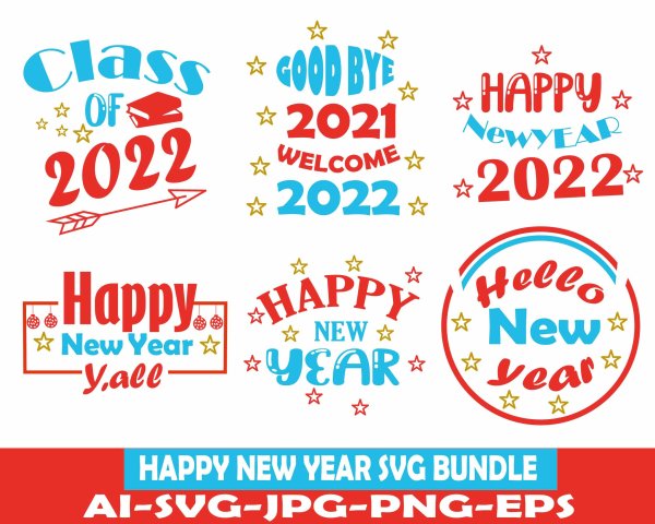 New Year 2022 SVG Bundle, Happy New Year 2022 SVG Bundle, New Year ...