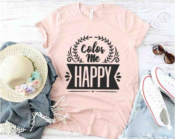 Color me happy SVG, Motivational SVG, SVG Files, Cricut file ...